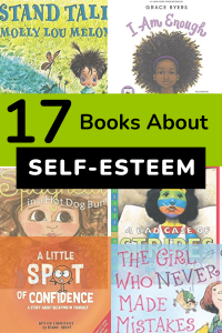 17 Children's Books About Self Esteem: Raising Confident Kids - Homeschool Newbie
