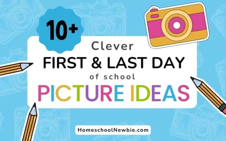 10 Clever First & Last Day Of School Picture Ideas - Homeschool Newbie